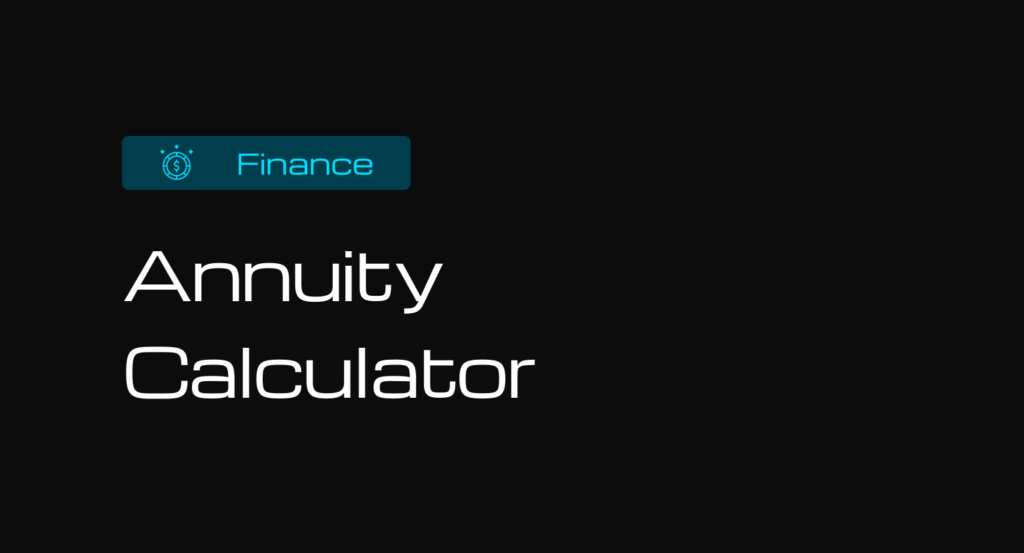 All-in-One Annuity Tool: Calculate Every Aspect of Annuities