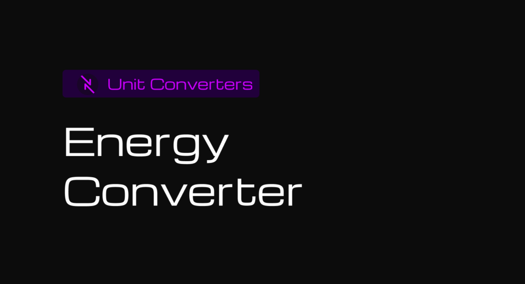 Free Energy Converter : Convert Between Joules, Calories, kWh and 20+ Units