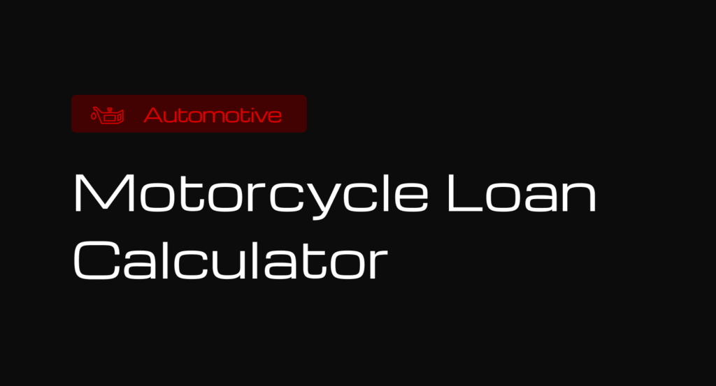 Motorcycle, Scooter & Two Wheeler Loan Calculator: Calculate Monthly ...